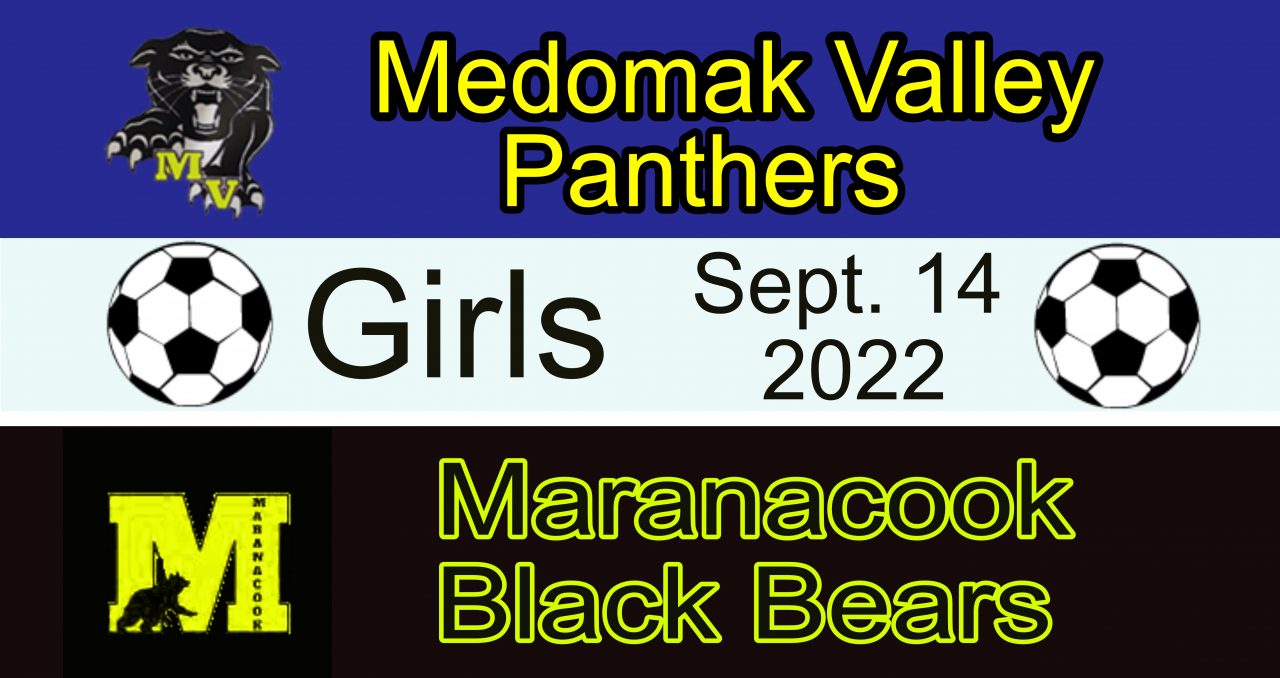 Maine High School Girls Soccer : Medomak Valley vs Maranacook 9/14/2022 ...